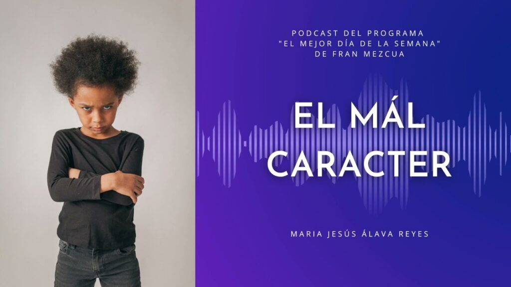 María Jesús Álava nos habla sobre "El mal carácter" en el programa "El ...
